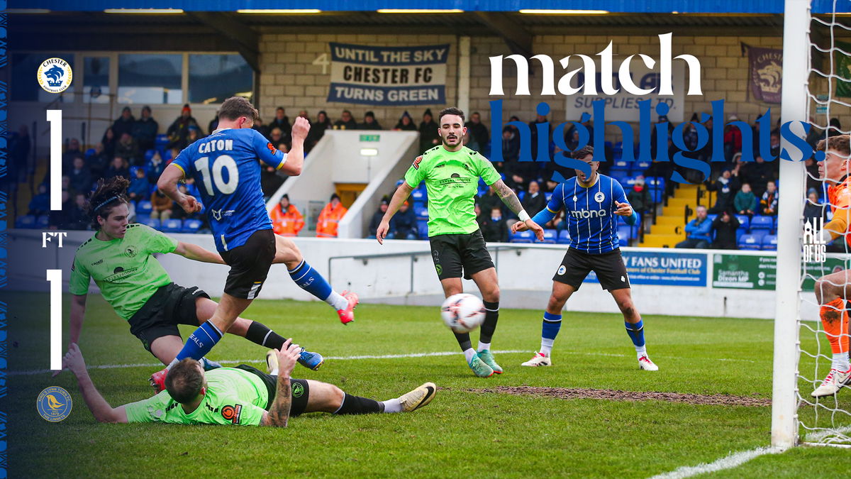 Watch: Chester 1-1 King’s Lynn Town – Chester FC