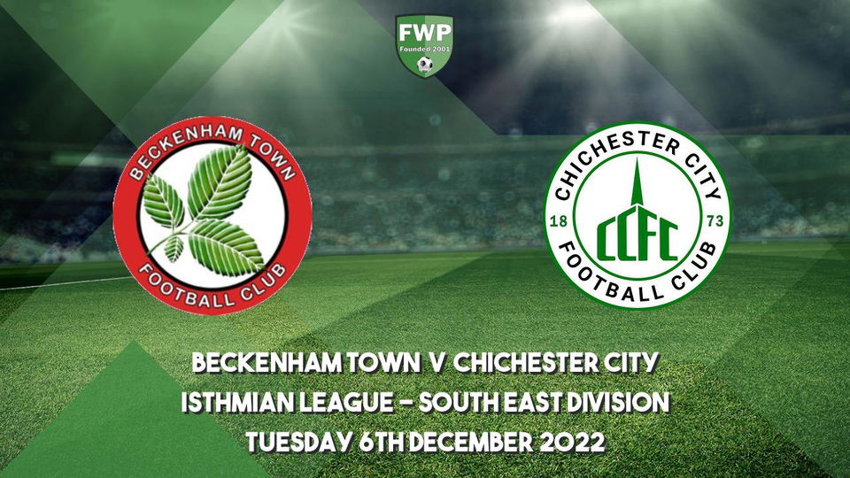 Beckenham Town 4-1 Chichester City – Chichester City