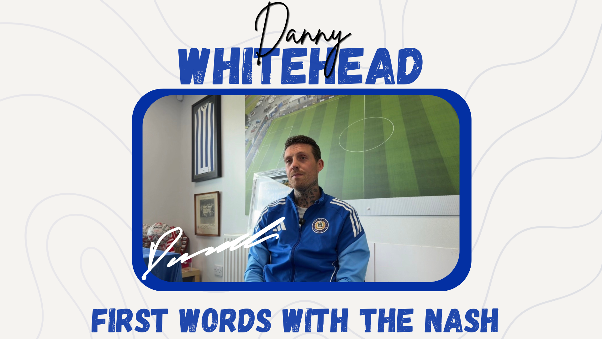 Danny’s First Words With The Nash – Curzon Ashton FC
