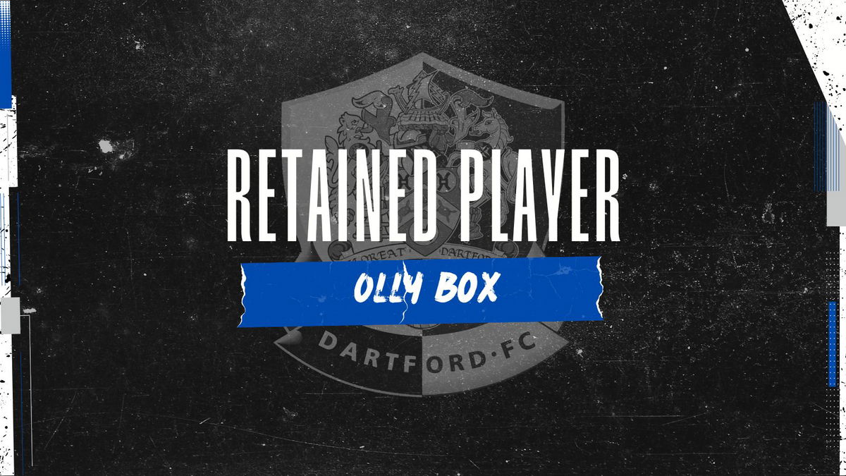 Player Retention: Olly Box – Dartford FC