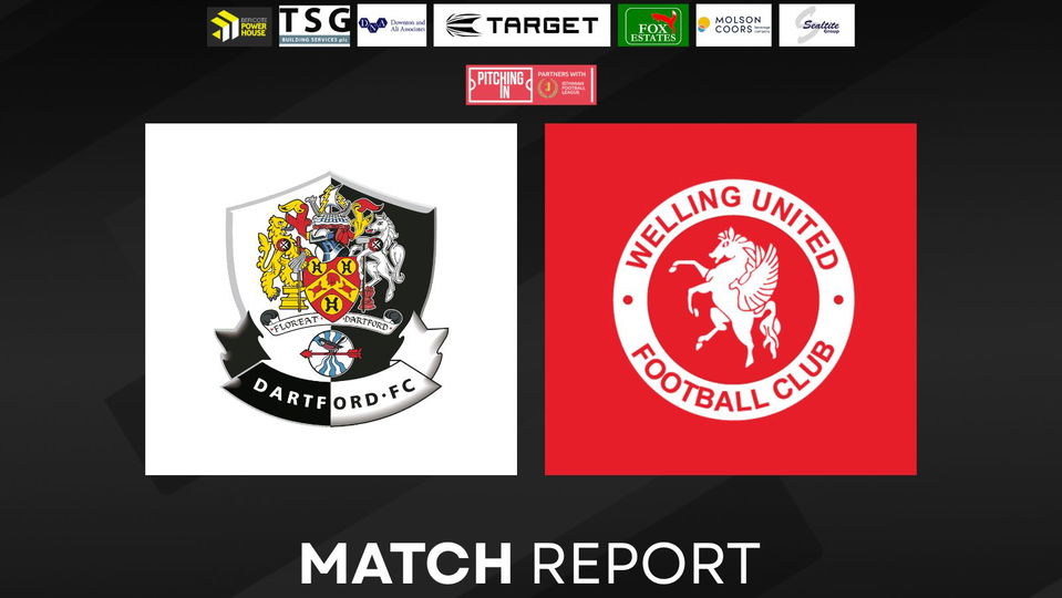 MATCH REPORT | DARTFORD 3 WELLING UNITED 1 – Dartford FC
