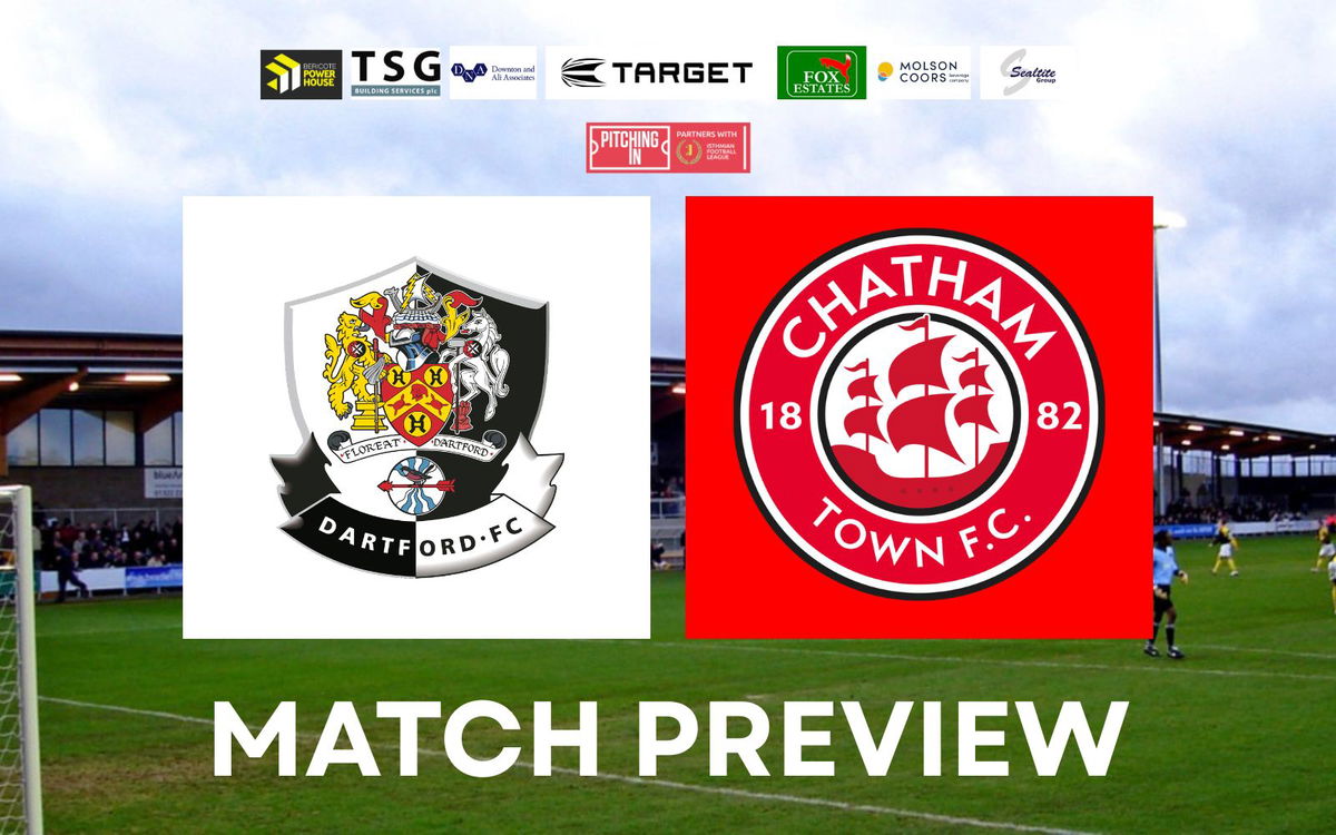 MATCH PREVIEW | Dartford v Chatham Town – Dartford FC