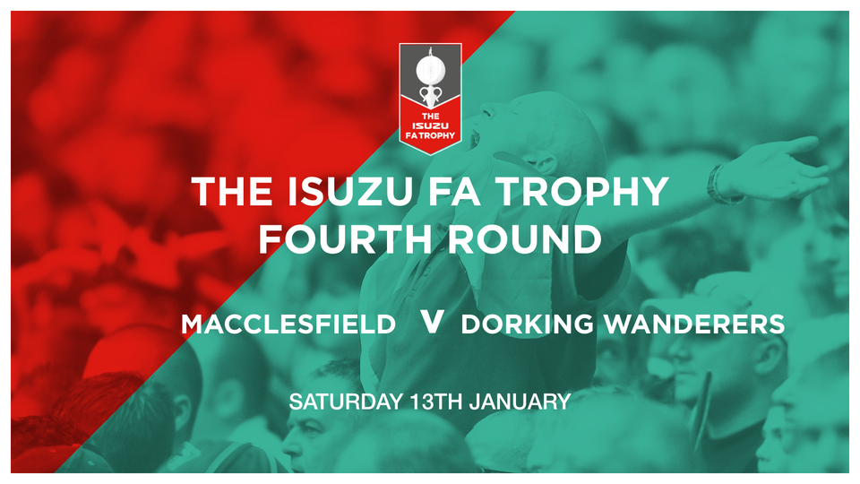 FA Trophy Fourth Round – Macclesfield FC – Dorking Wanderers