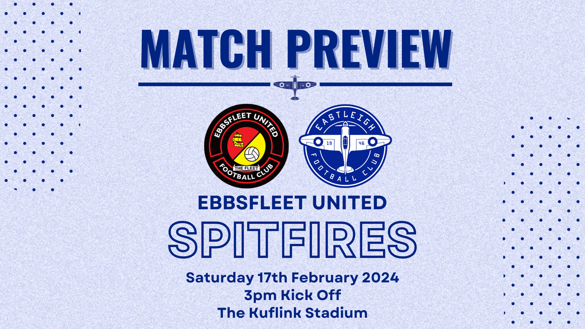 Preview: Ebbsfleet United vs Spitfires – Eastleigh FC