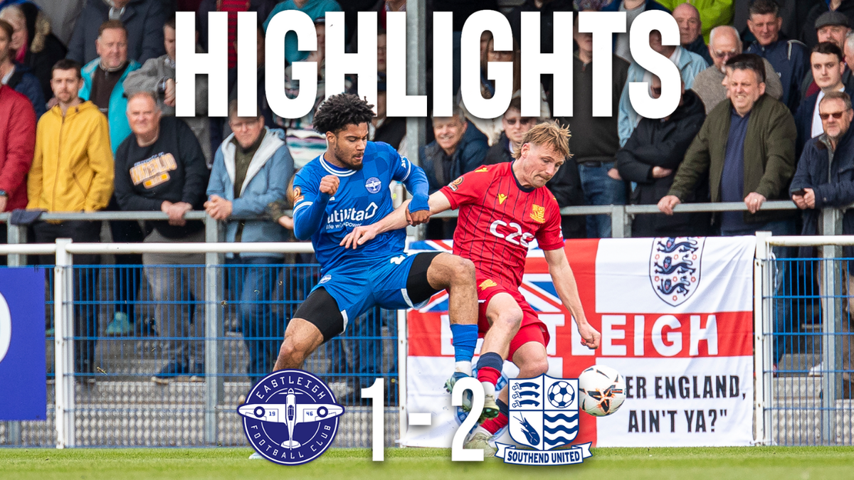 Highlights: Eastleigh 1-2 Southend United – Eastleigh FC