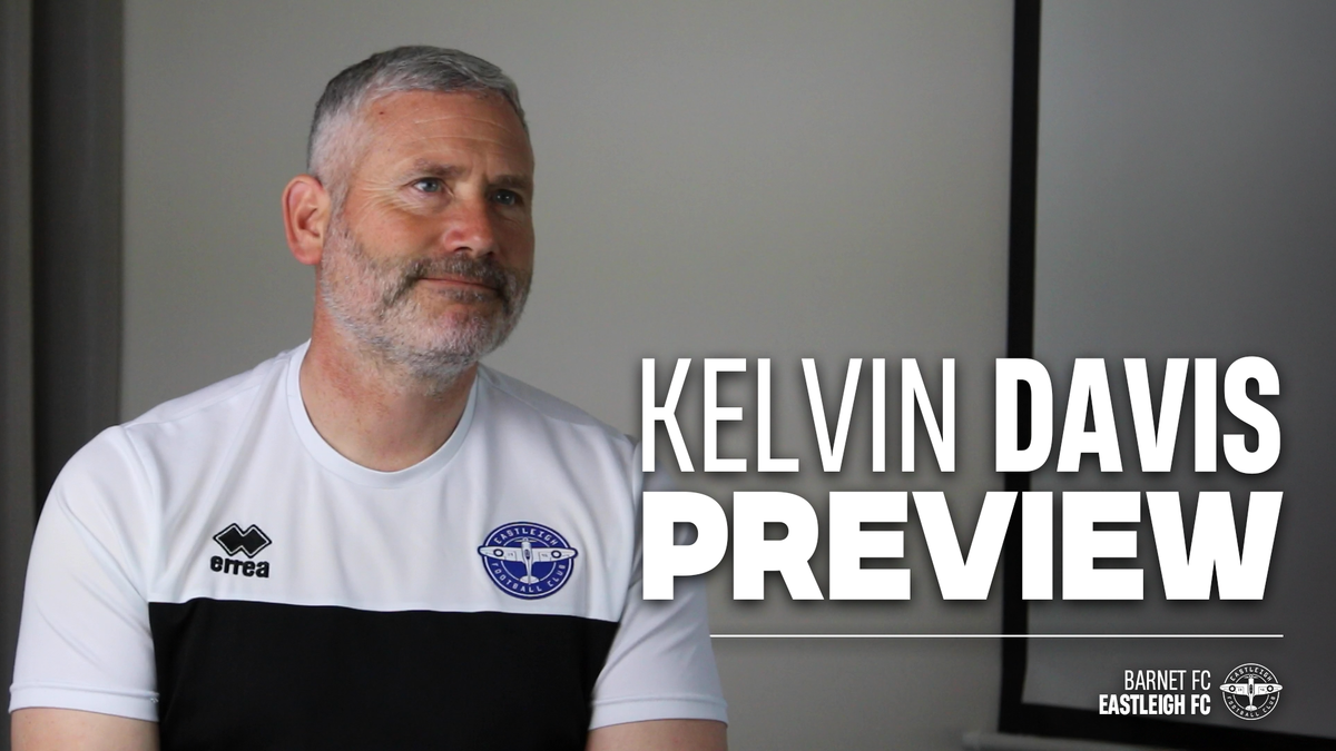 Kelvin Davis previews Barnet trip – Eastleigh FC