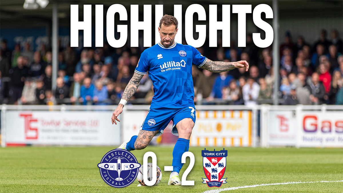 Highlights: Eastleigh 0-2 York City – Eastleigh FC