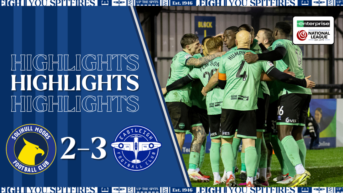 Highlights: Solihull Moors 2-3 Eastleigh – Eastleigh FC