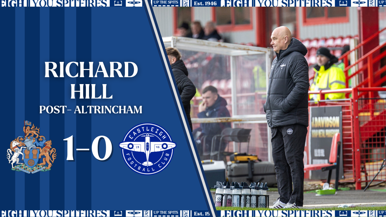 Watch: Richard Hill Post-Altrincham Defeat – Eastleigh FC