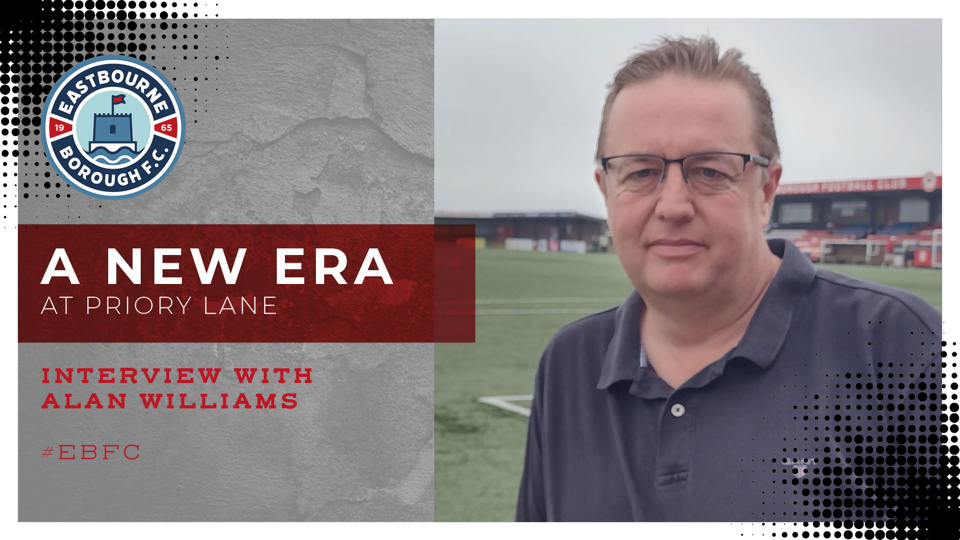 First Interview: Alan Williams – Eastbourne Borough FC