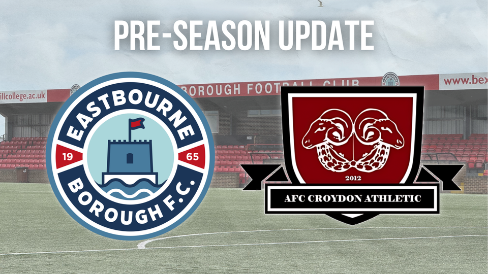 Pre-Season Update – Eastbourne Borough FC
