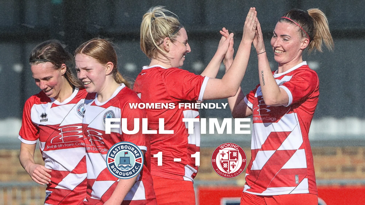 Eastbourne Borough FC Women’s 1-1 Woking FC Women’s – Eastbourne Borough FC