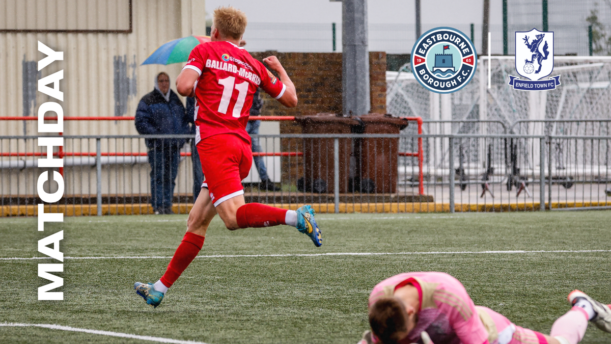 Eastbourne Borough FC VS Enfield Town FC MATCHDAY – Eastbourne Borough FC