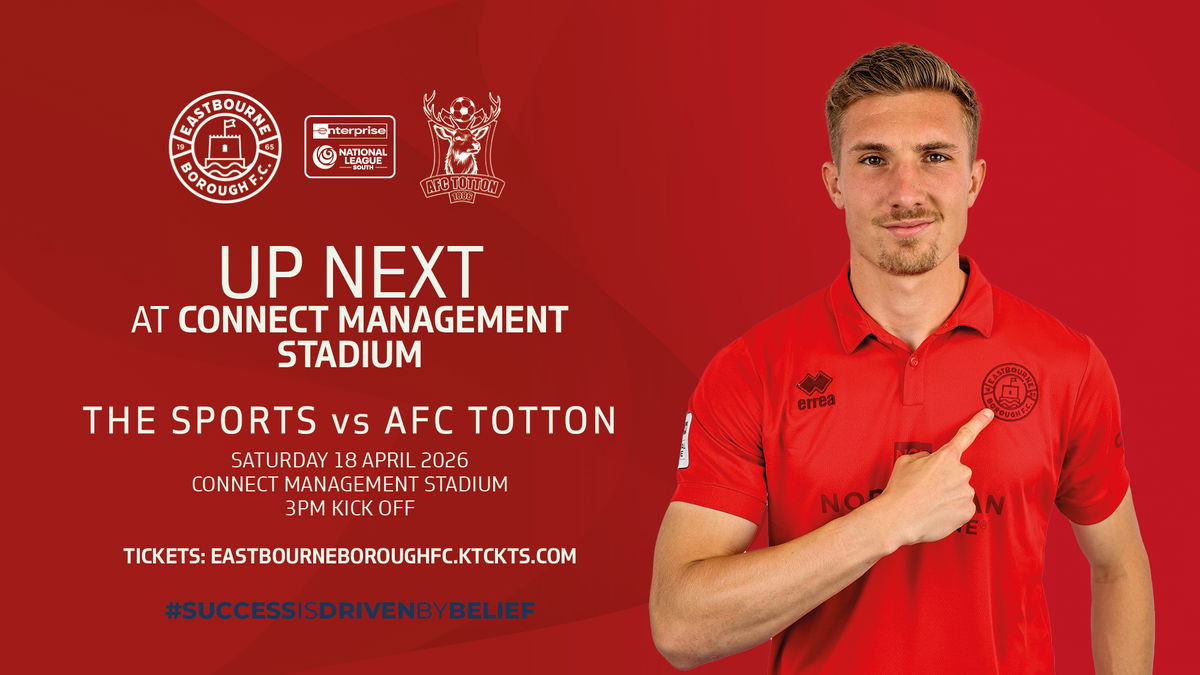 Tickets: AFC Totton (18/04/26) – Eastbourne Borough FC