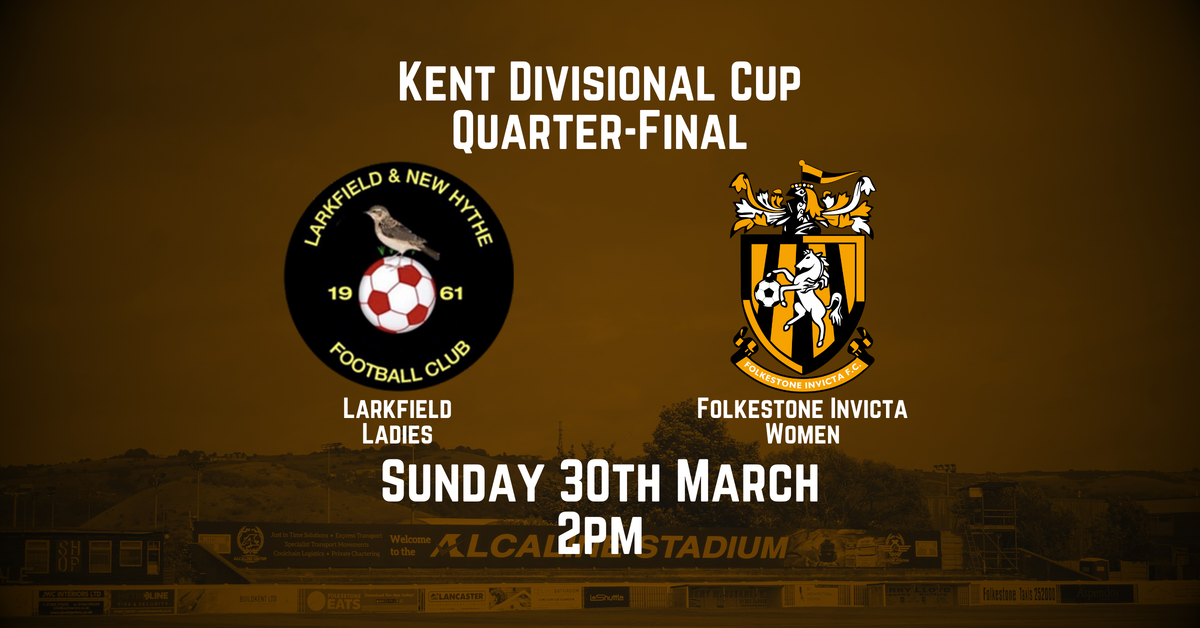 SECWFL Kent Divisional Cup Quarter-Final Draw – Folkestone Invicta FC