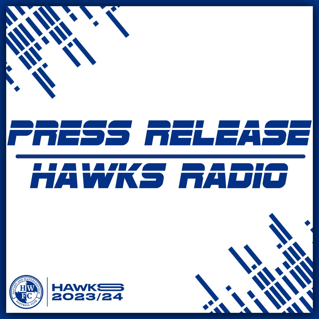 Press Release: Hawks Radio – Havant & Waterlooville FC