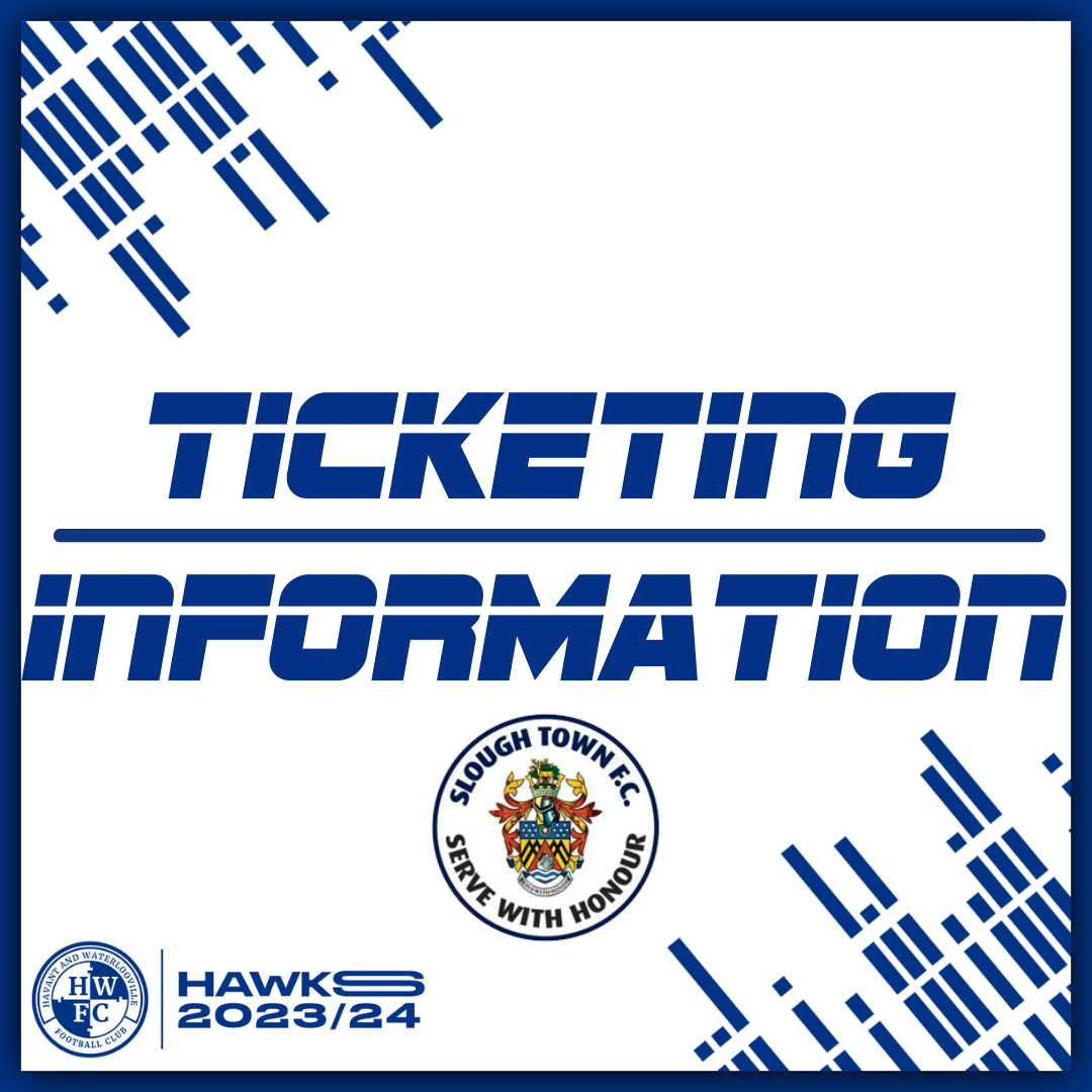 Ticketing Information: Slough Town (H) – Havant & Waterlooville FC