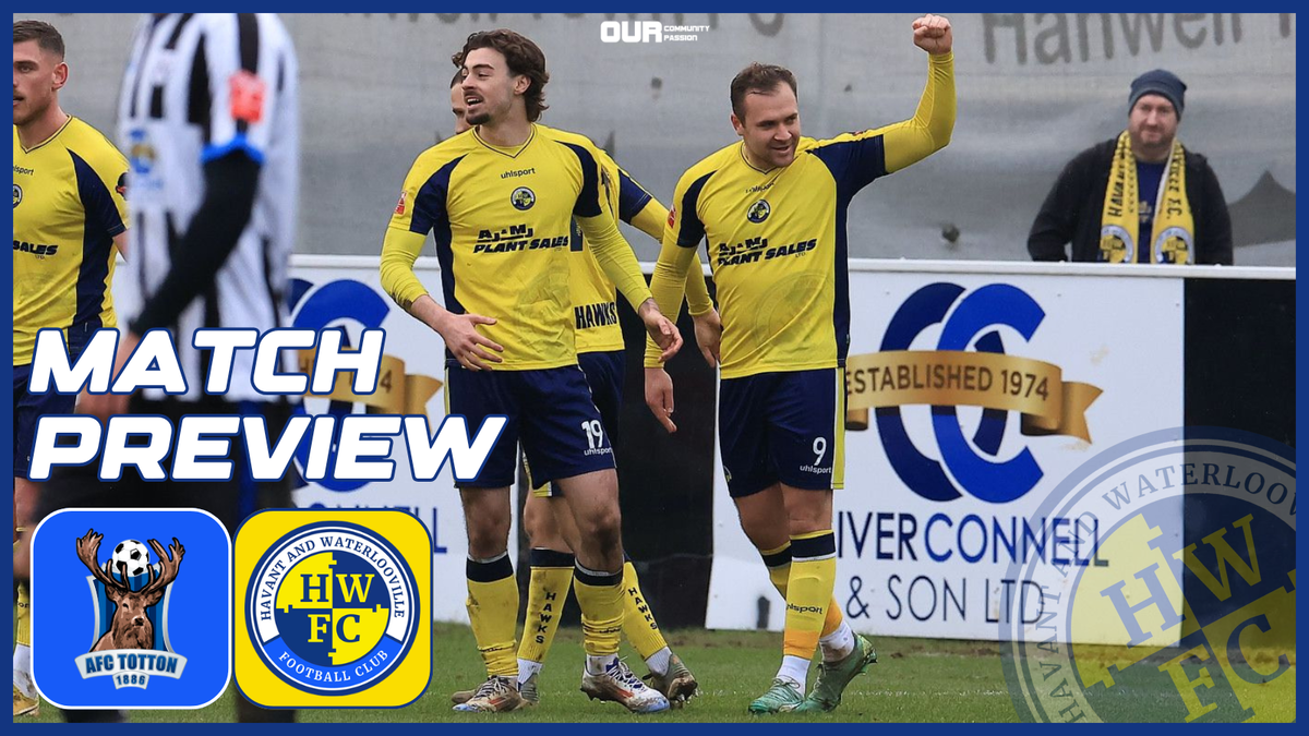 Match Preview | AFC Totton (A) – Havant & Waterlooville FC