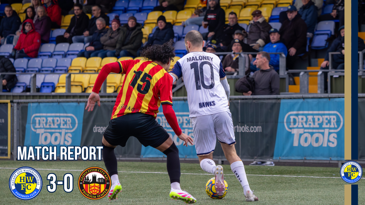 Report | Hawks 3-0 Gloucester City – Havant & Waterlooville FC