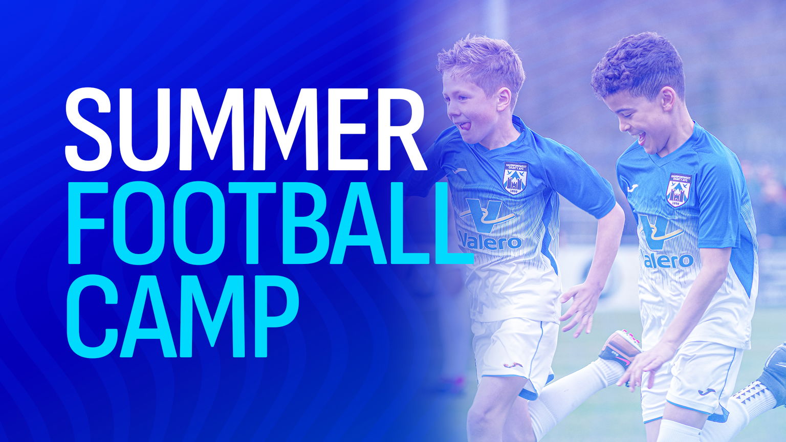 Haverfordwest County Summer Football Camp – Haverfordwest County AFC