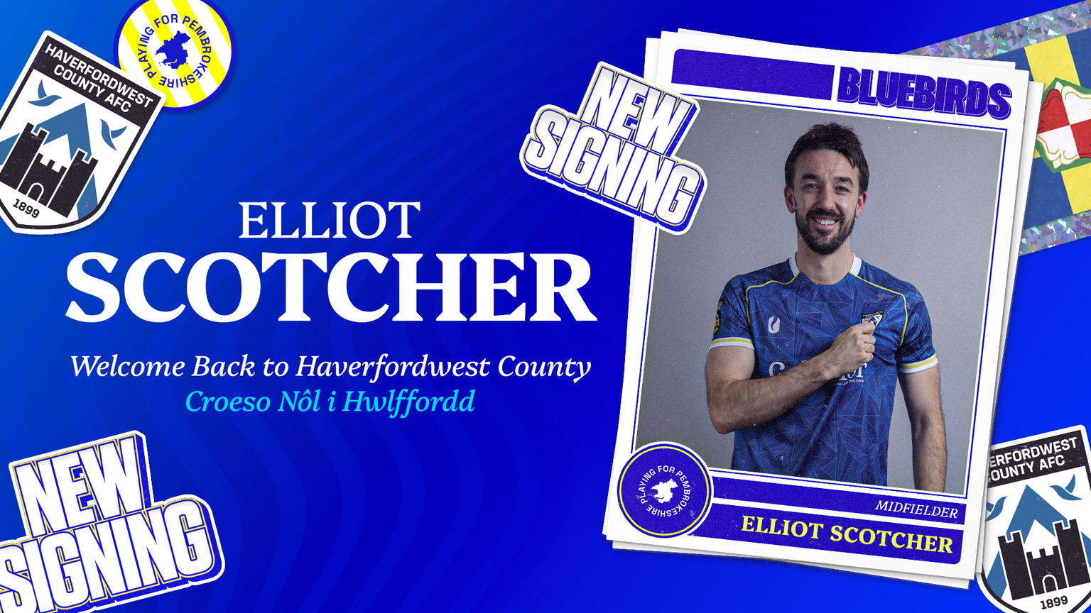 Elliot Scotcher returns to the Bluebirds ahead of 2025-26 season – Haverfordwest County AFC
