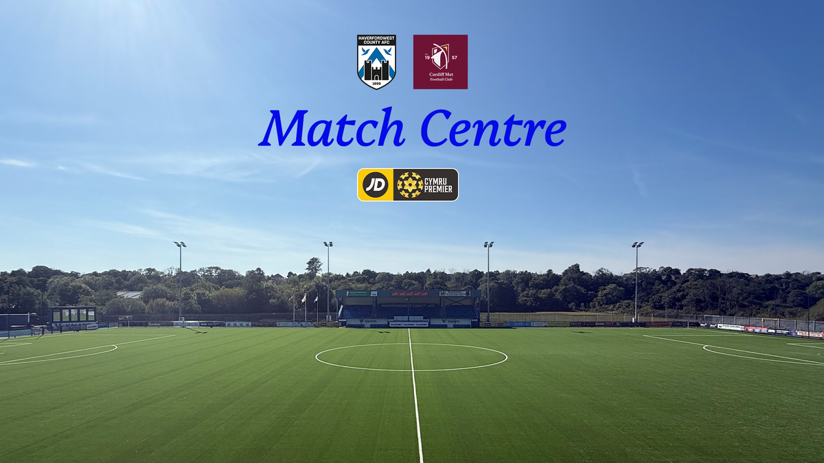Match Centre | Haverfordwest County vs. Cardiff Metropolitan – JD Cymru ...