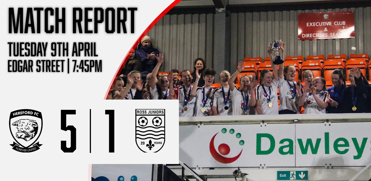 Match Report: Women’s County Cup Final Win – Hereford FC