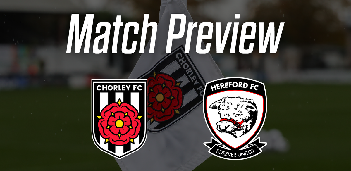 Match Preview: Hereford vs Chorley – Hereford FC