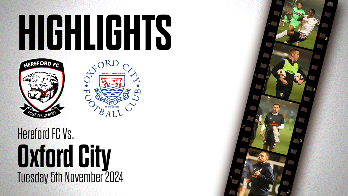 Highlights: Hereford 0-2 Oxford City – Hereford FC