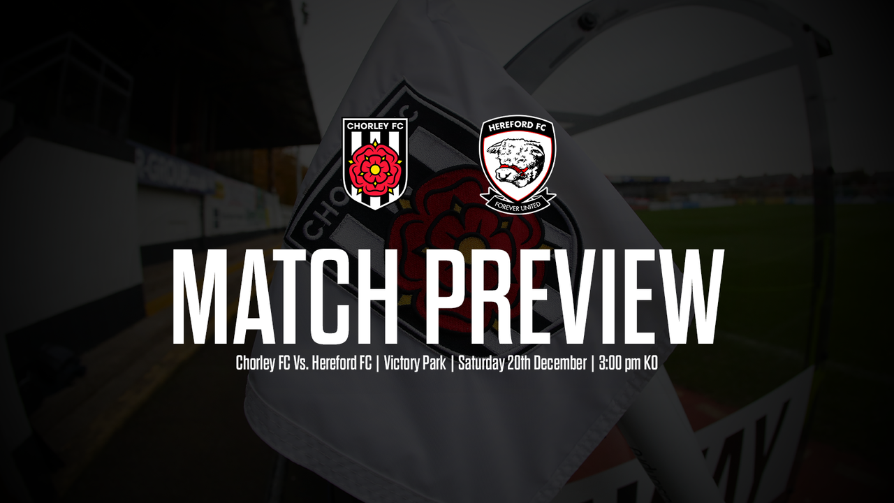 PREVIEW: Chorley FC Vs. Hereford FC – Hereford FC