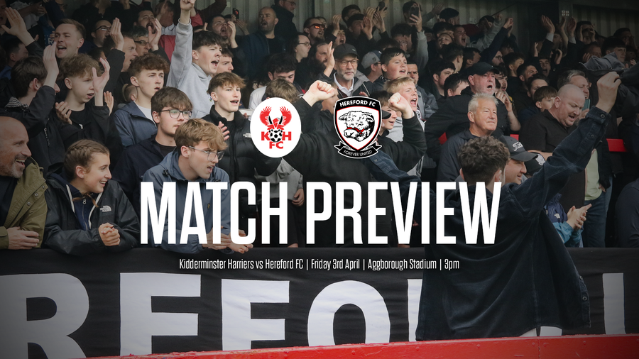 PREVIEW | Kidderminster Harriers vs Hereford FC – Hereford FC
