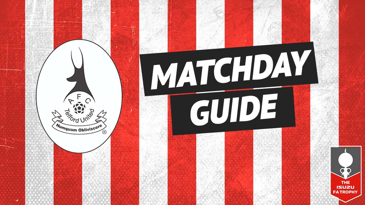 Your Matchday Guide: AFC Telford Utd (FA Trophy) – Hornchurch FC