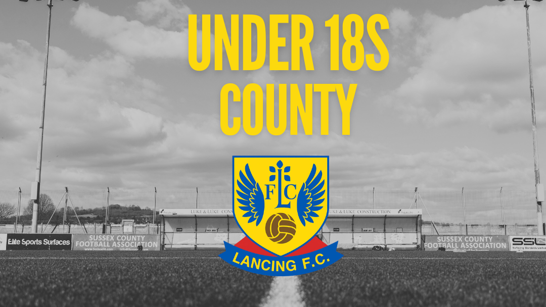 U18s County – Lancing FC