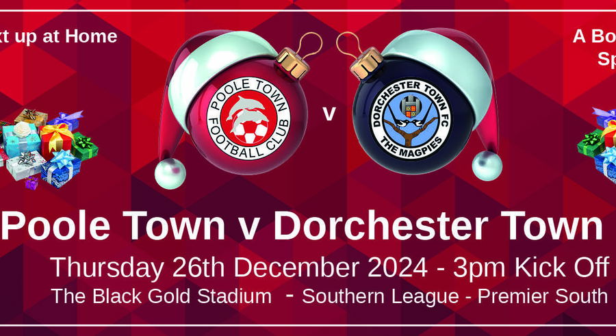 Boxing Day Game vs Dorchester Town – Key Information – Poole Town FC
