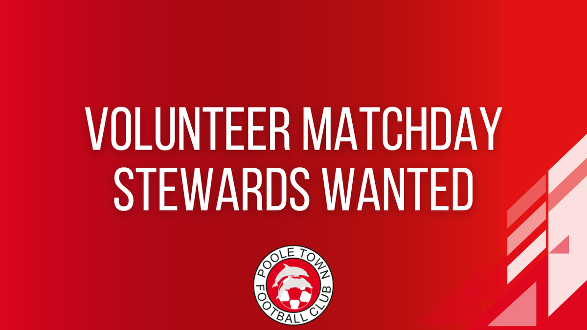 Volunteer Matchday Stewards Wanted – Poole Town FC