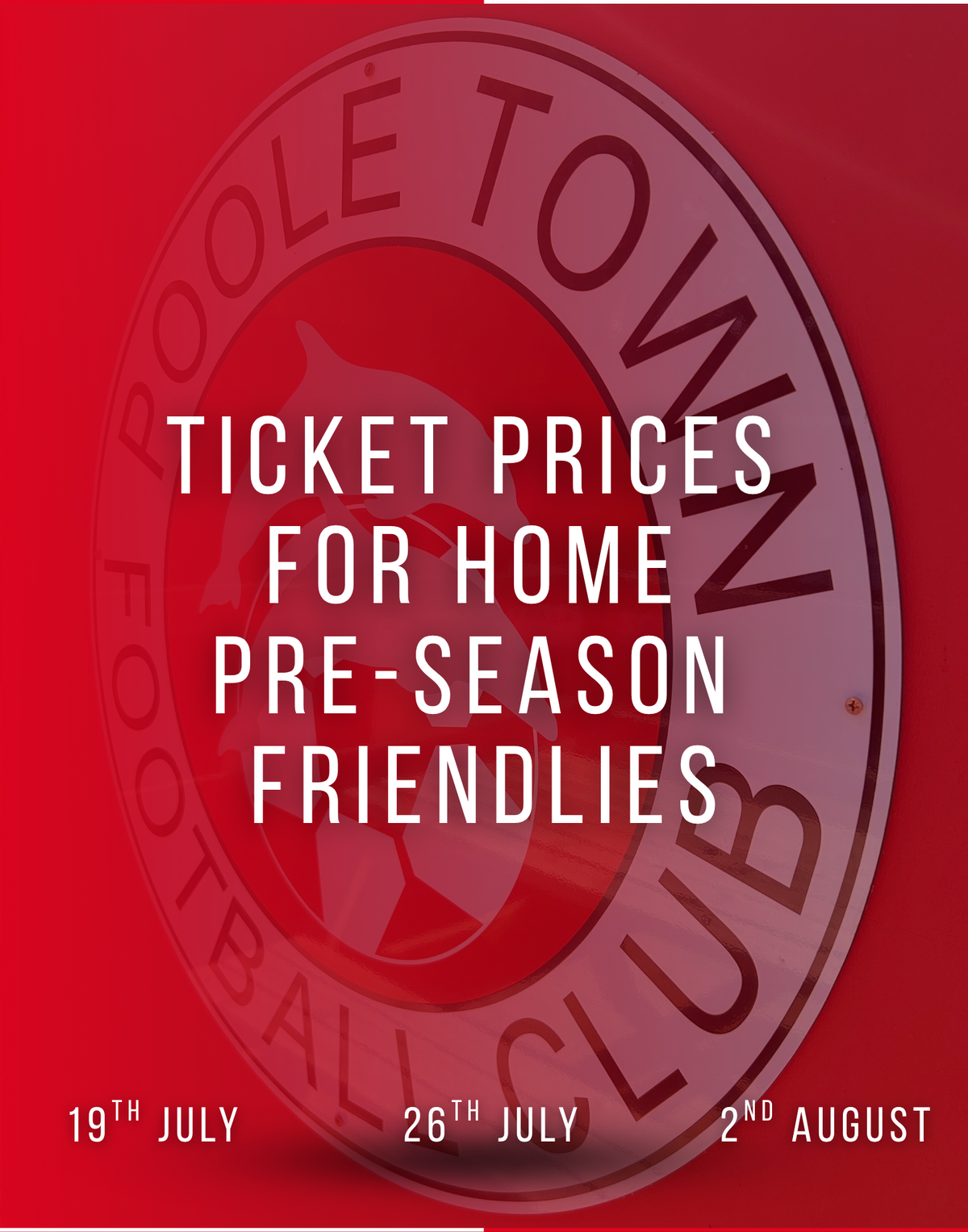 Ticket Prices for Home Pre-Season Friendlies – Poole Town FC