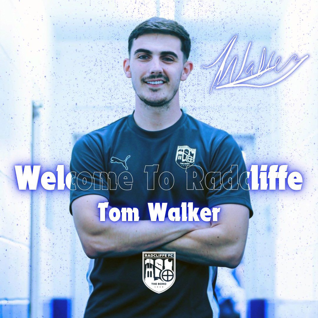 Tom Walker signs for the Boro – Radcliffe Football Club