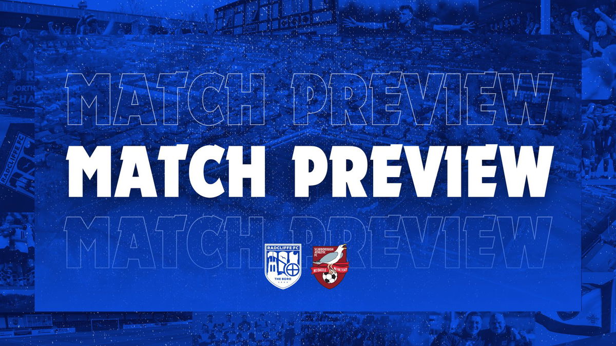 Match Preview – Scarborough Athletic (H) – Radcliffe Football Club