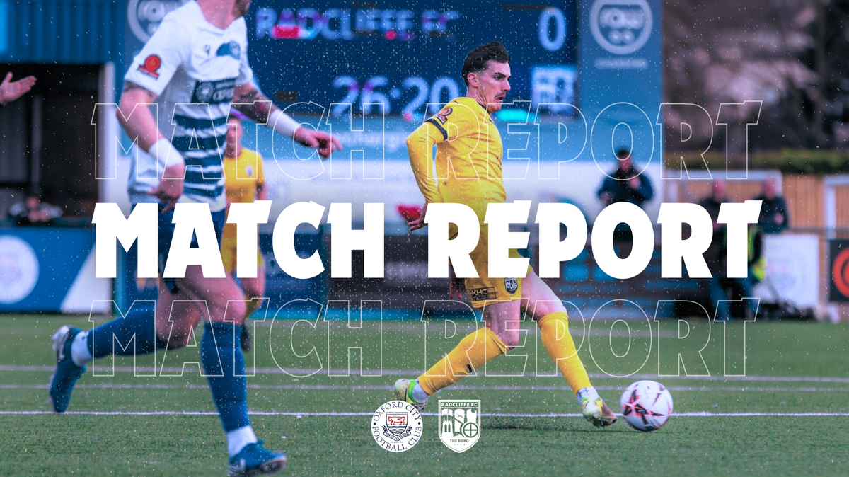 Match Report – Oxford City 1-0 Radcliffe – Radcliffe Football Club