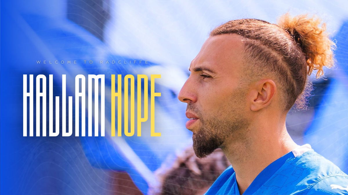 Hallam Hope signs on the dotted line – Radcliffe Football Club