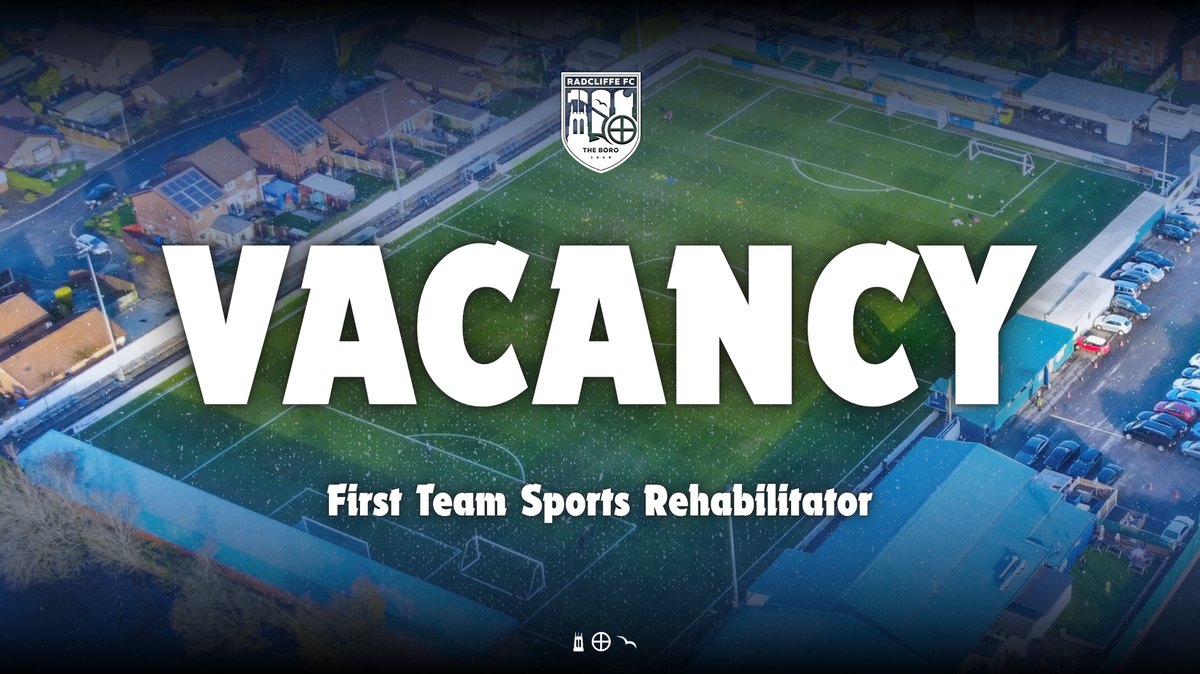 Vacancy | First Team Sports Rehabilitator – Radcliffe Football Club