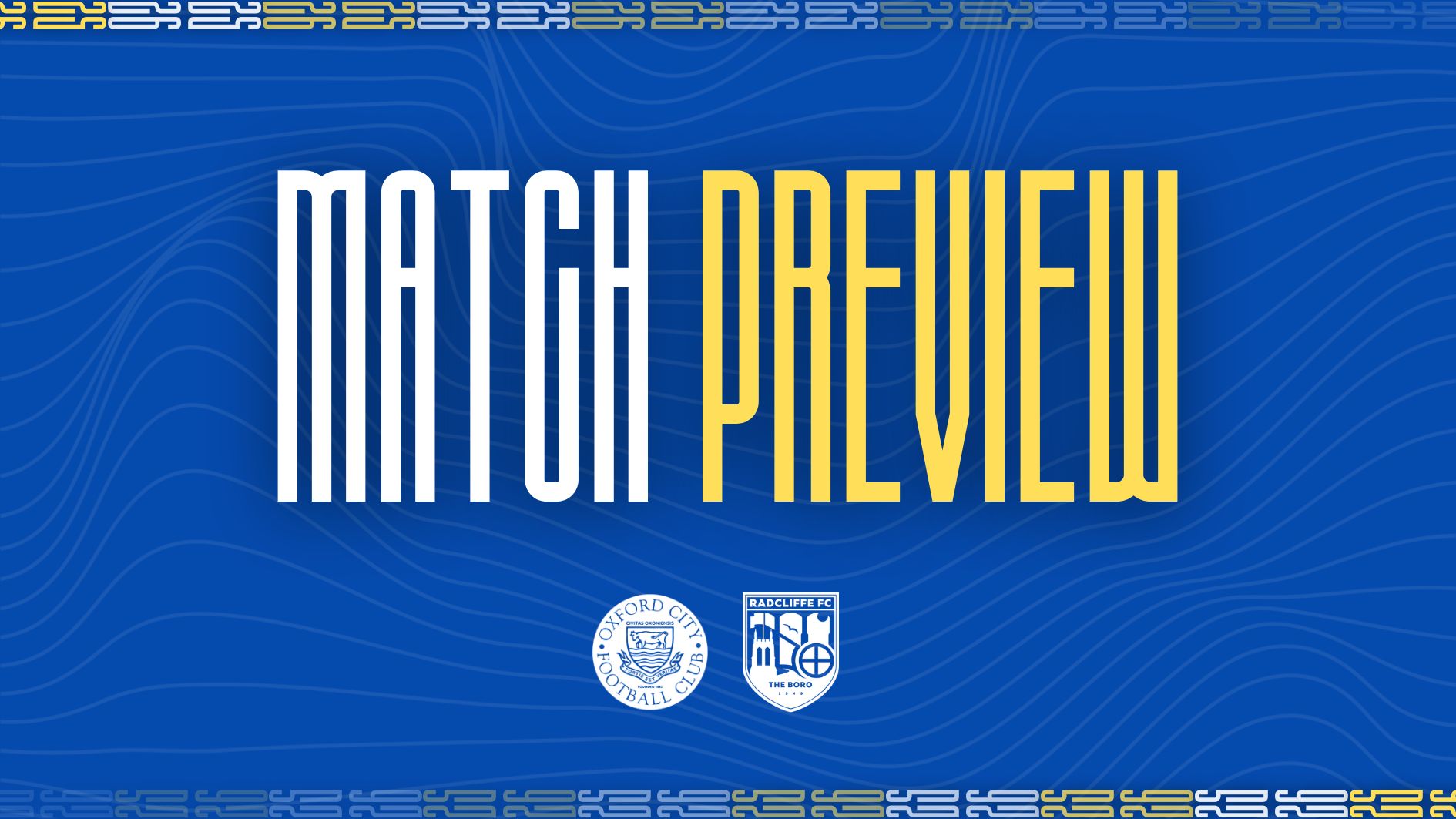 Match Preview | Oxford City (A) – Radcliffe Football Club