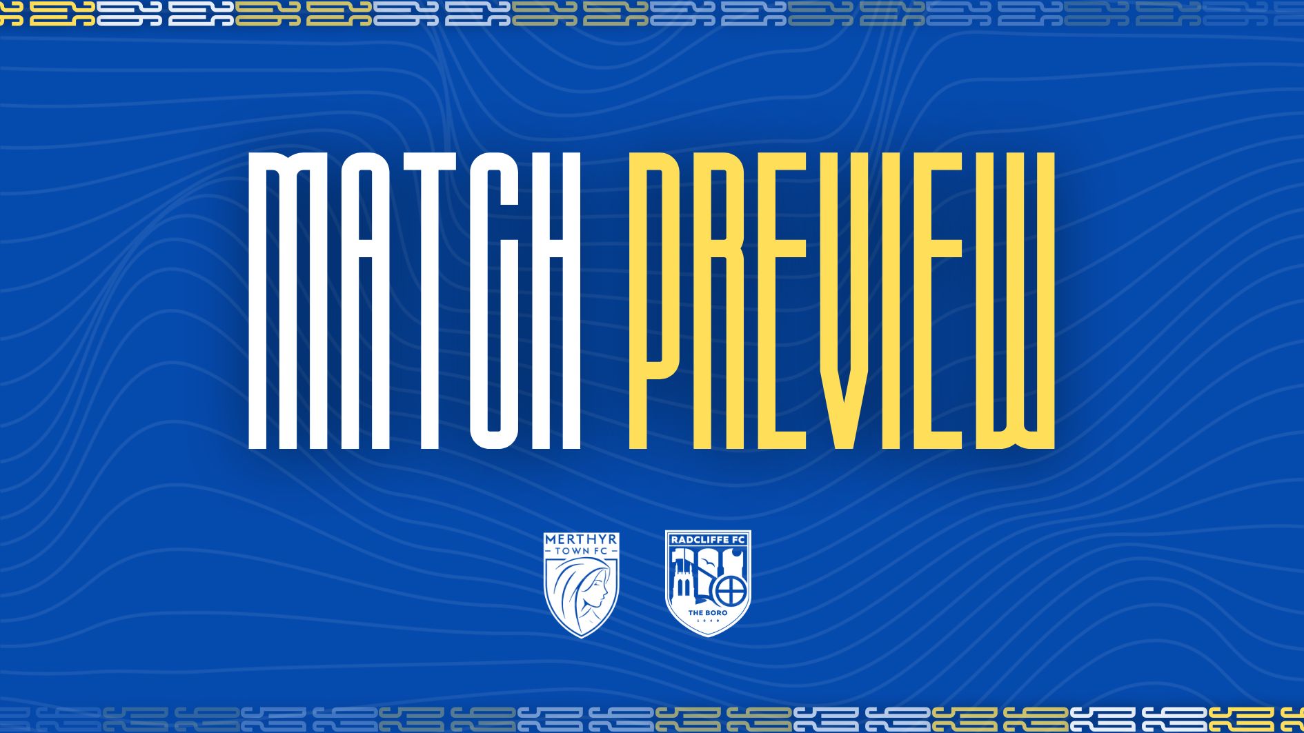 Match Preview | Merthyr Town (A) – Radcliffe Football Club
