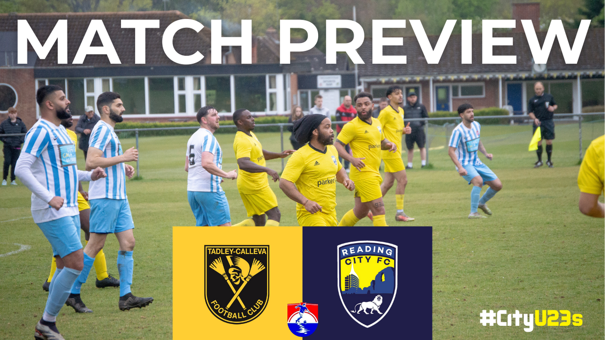 Preview: Under 23s showdown with Tadley Calleva Reserves – Reading City FC