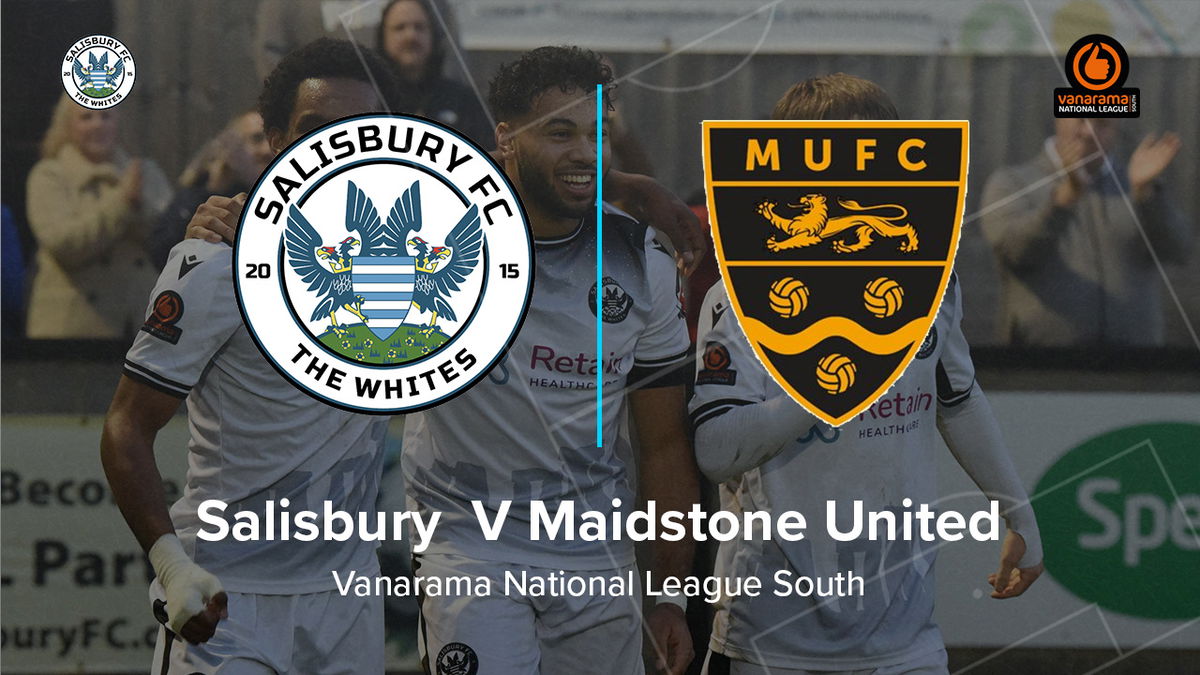 Match Preview: Salisbury V Maidstone United – Salisbury FC