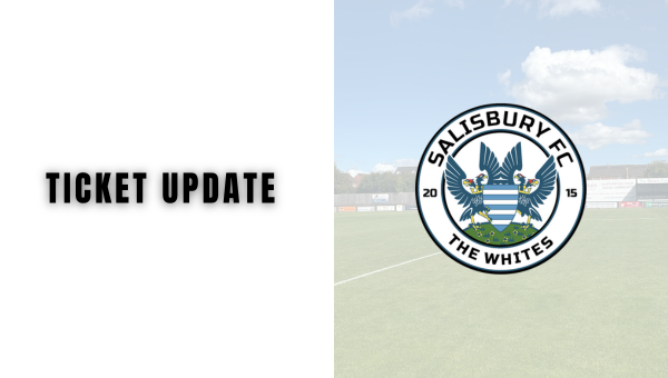 TICKET UPDATE – Salisbury FC
