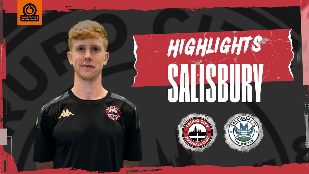 Salisbury 1 Truro City 1 – Match Highlights – Truro City FC