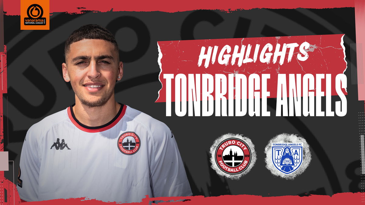 Truro City 2 Tonbridge Angels 1 Match Highlights – Truro City FC