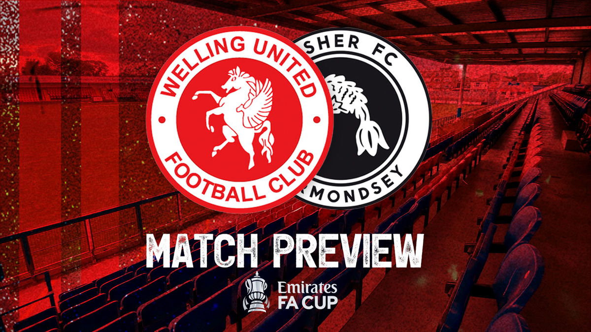 FA CUP PREVIEW | Welling United v Fisher – Welling United