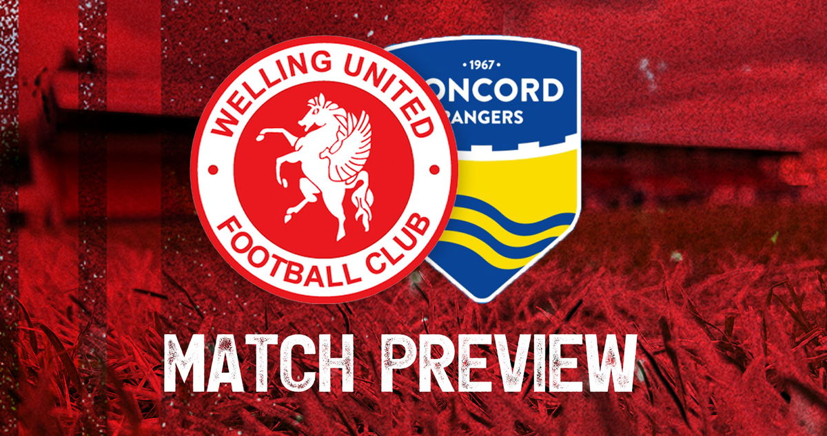 MATCH PREVIEW | Welling United v Concord Rangers – Welling United